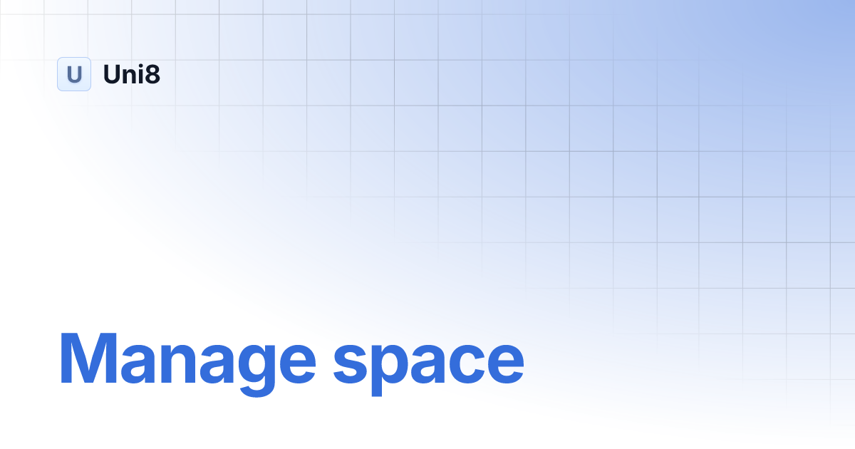 Manage space | Uni8